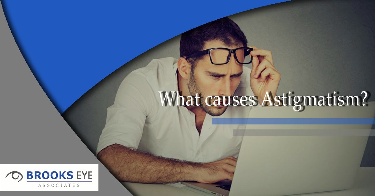 Astigmatism Causes and Treatments | Brooks Eye Associates